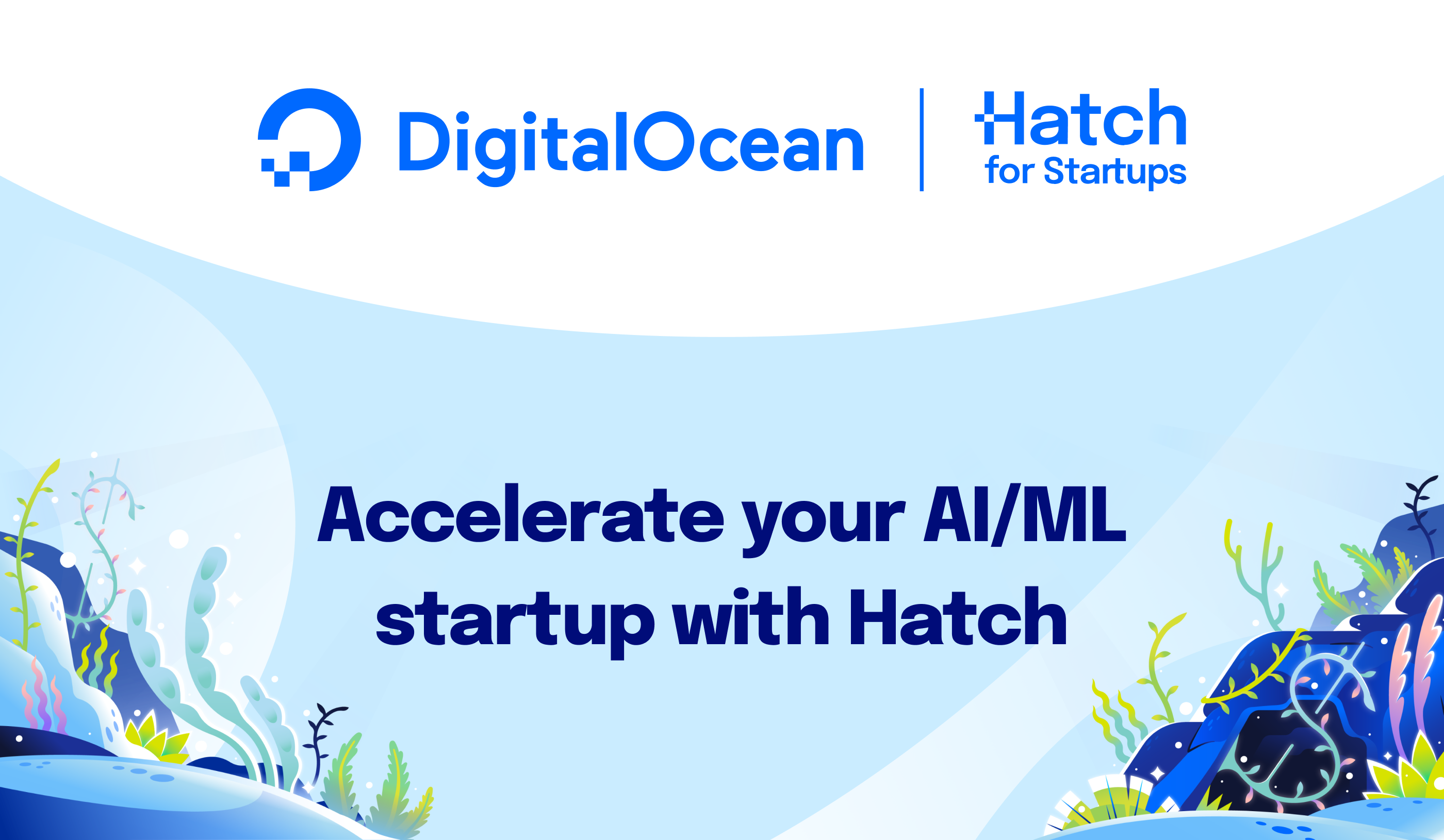 DigitalOcean Hatch: Accelerate your AI/ML startup with exclusive GPU ...